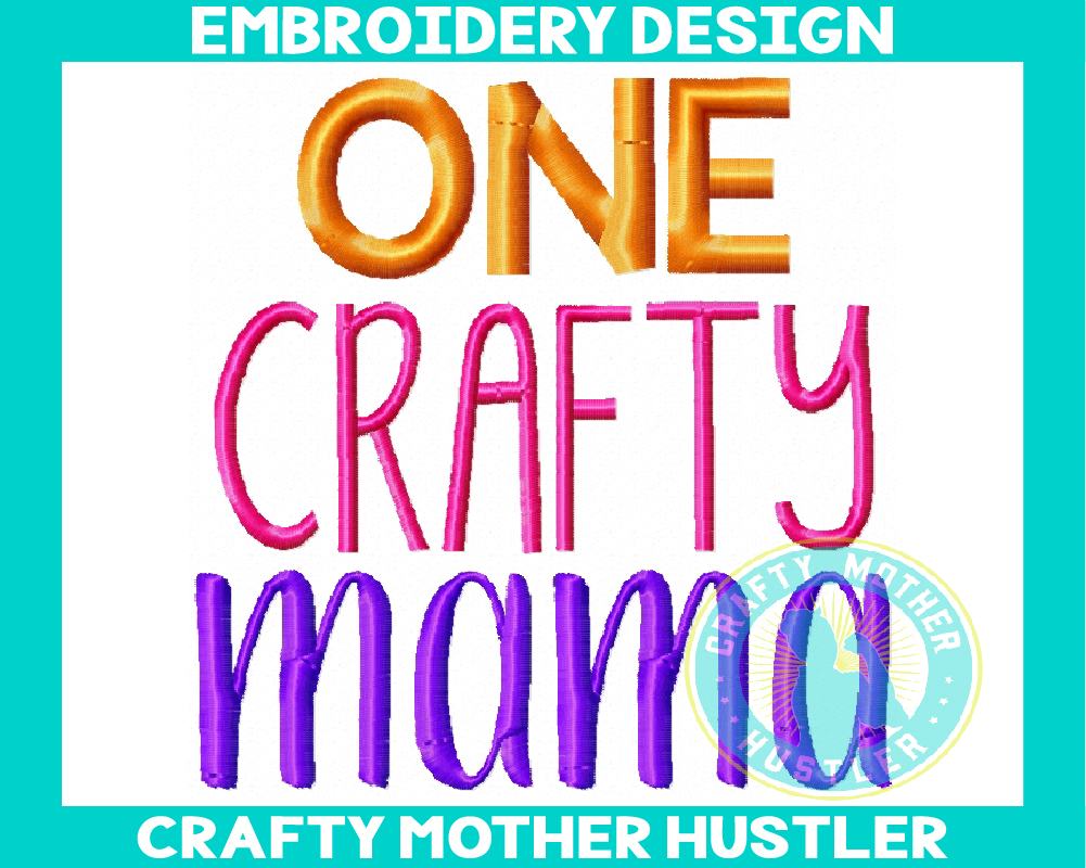One Crafty Mama Embroidery Design